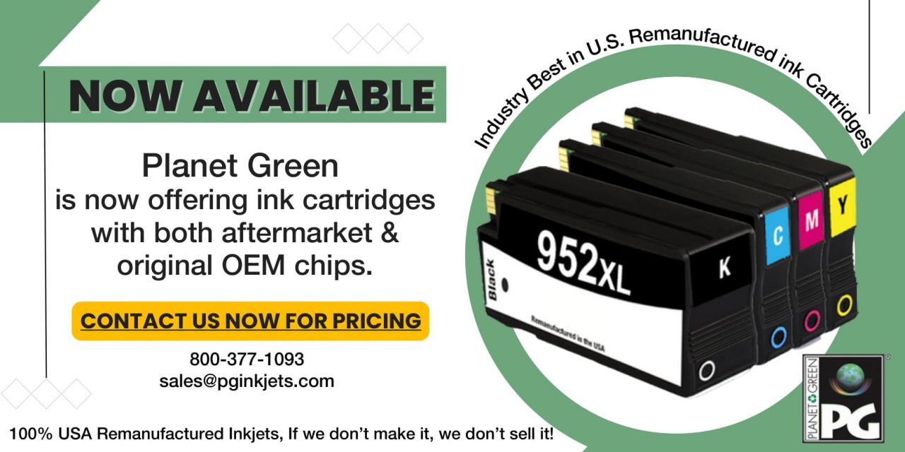 Planet Green Now Offering Reman Ink Cartridges with Both Aftermarket ...
